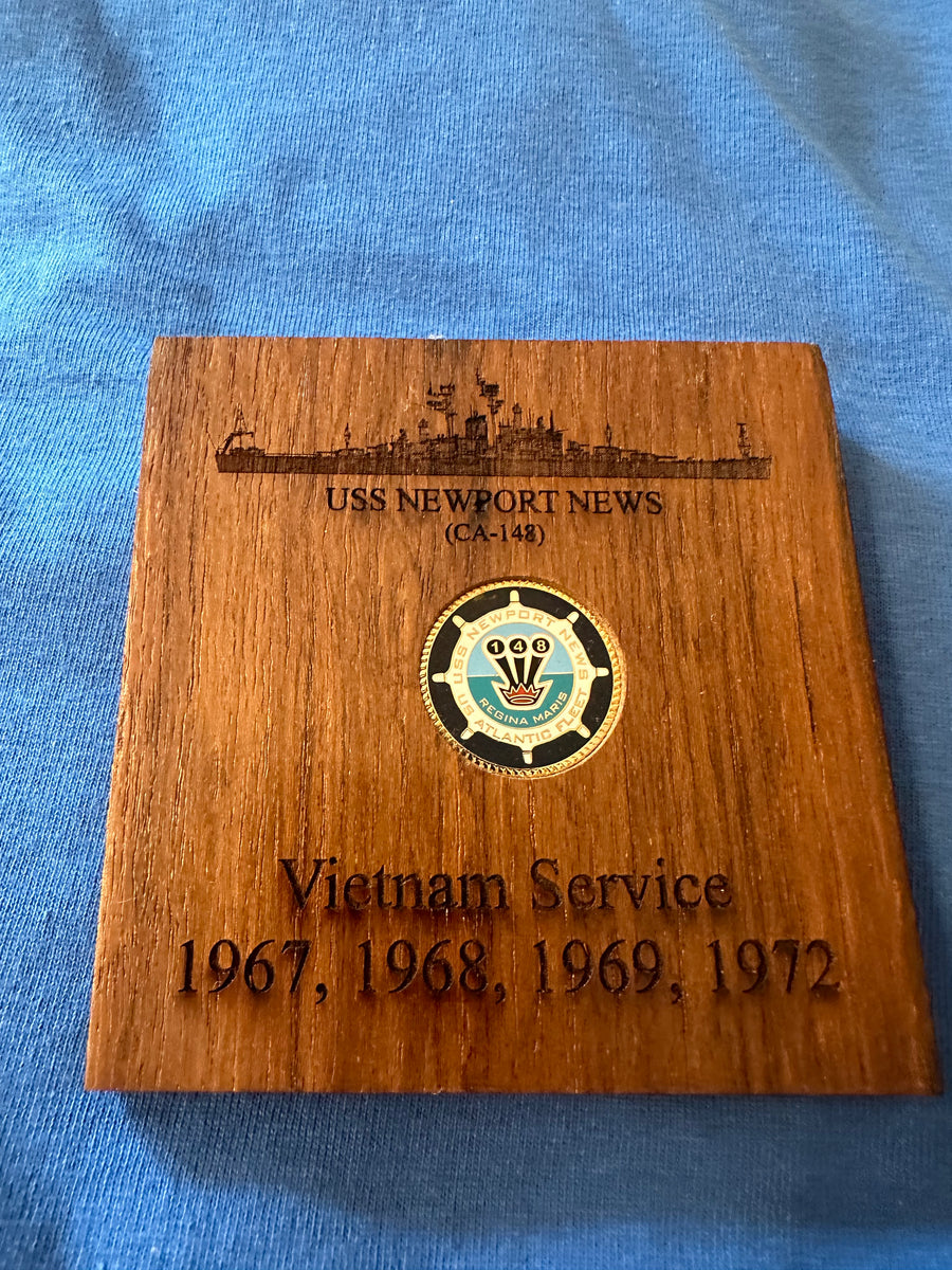 #123 -Custom Made Teak Wood Coaster Vietnam Service Year – USS Newport ...